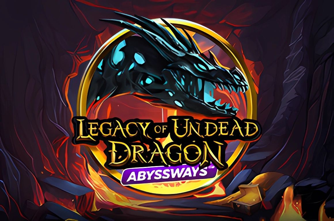 Legacy of Undead Dragon ABYSSWAYS Slot- Play Online at Mr Luck Casino